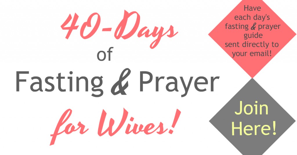 40-Day Fasting & Prayer Challenge for Wives - Kaylene Yoder 40-Day Fasting & Prayer Challenge for Wives - Kaylene Yoder