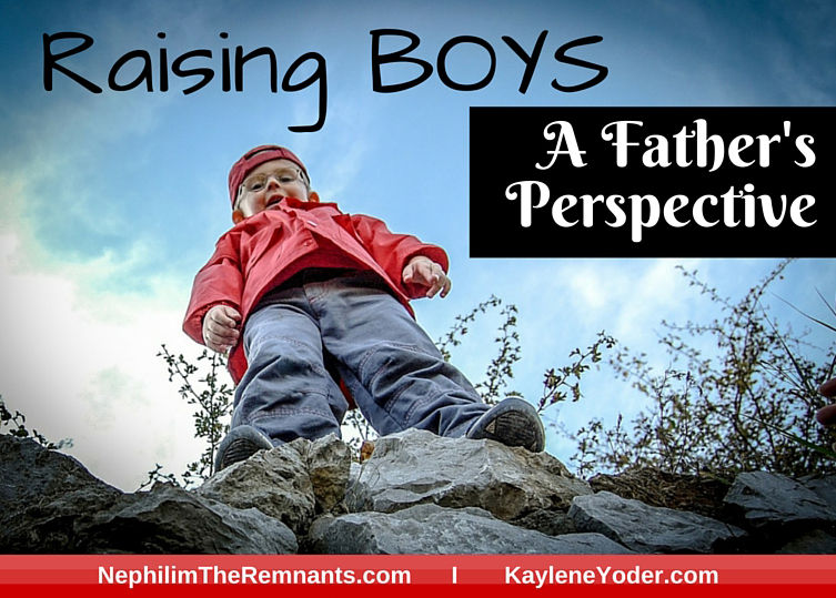 Raising Boys ~ A Father's Perspective